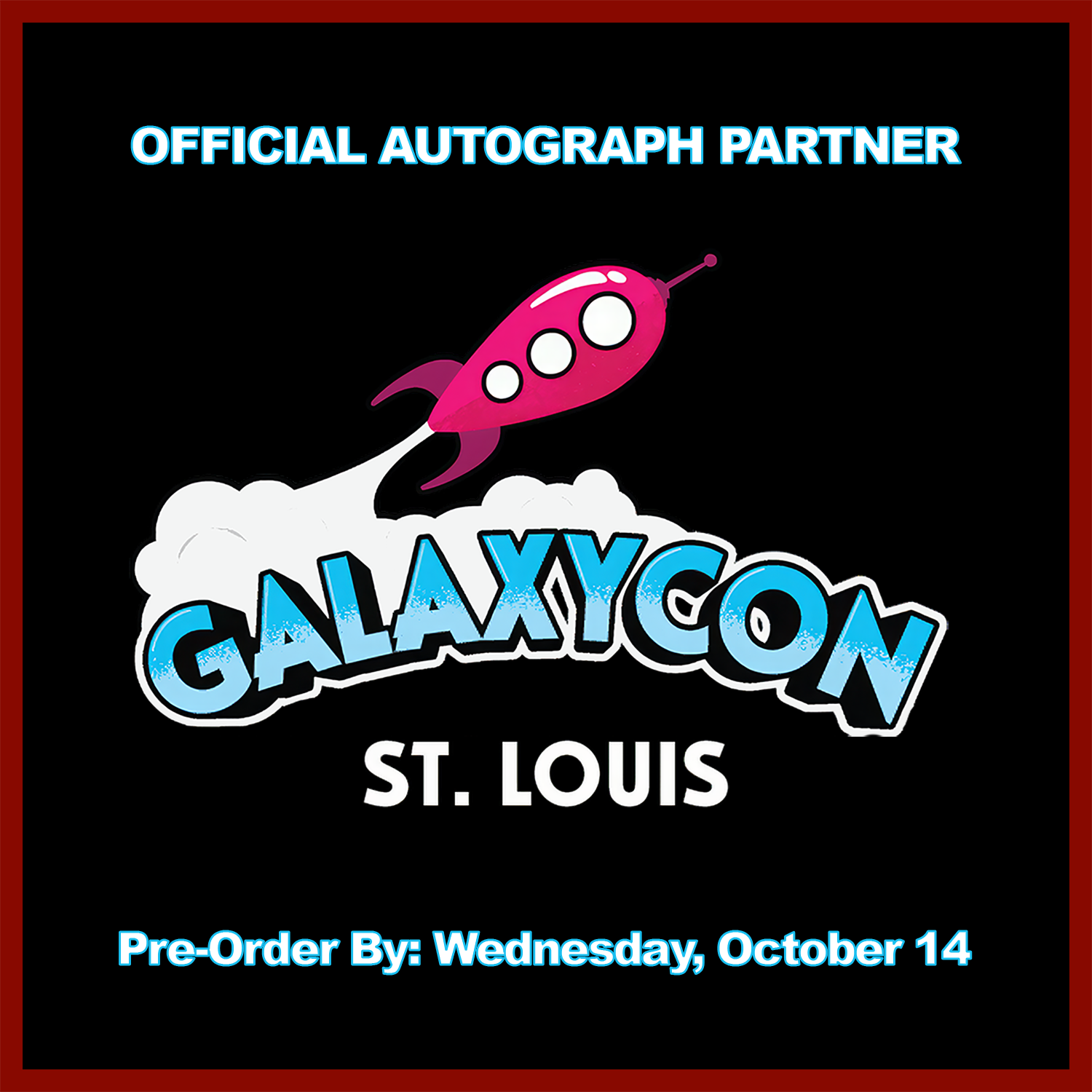 GALAXYCON ST LOUIS – Fénix Autographs